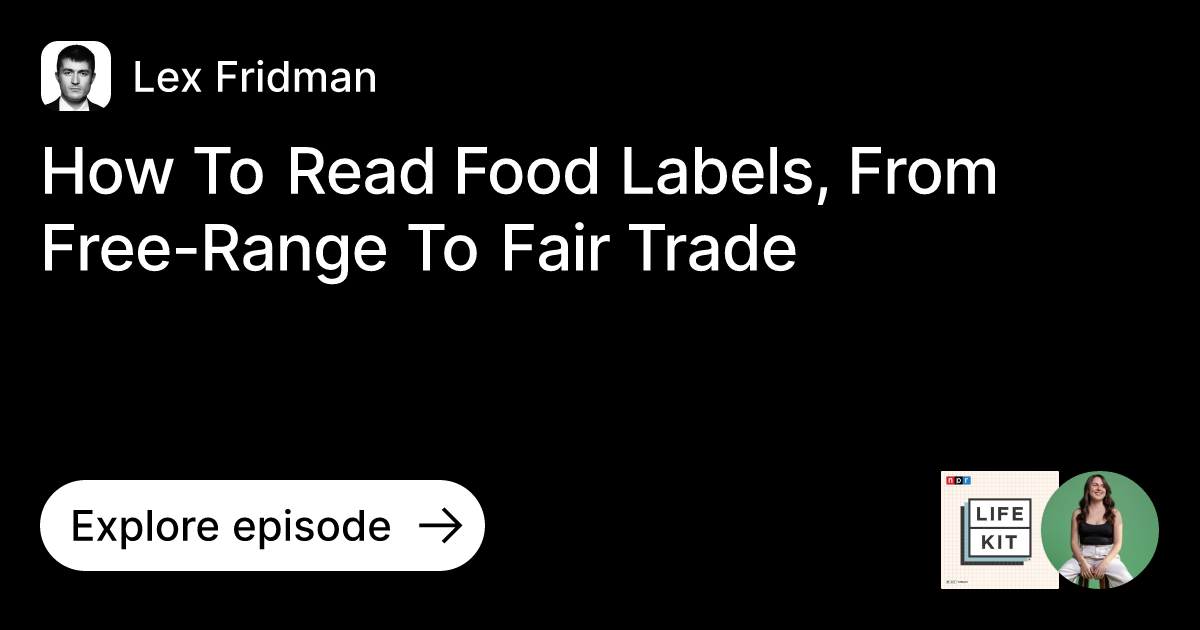 Episode: How To Read Food Labels, From Free-Range To Fair Trade | Ask ...