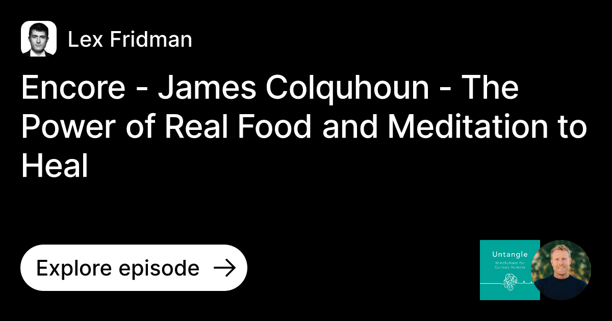 Encore - James Colquhoun - The Power of Real Food and Meditation to Heal