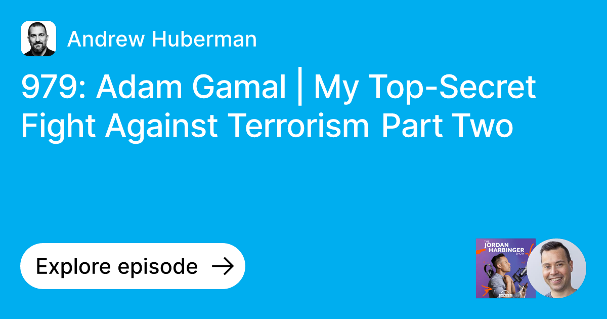 Episode: 979: Adam Gamal | My Top-Secret Fight Against Terrorism Part ...