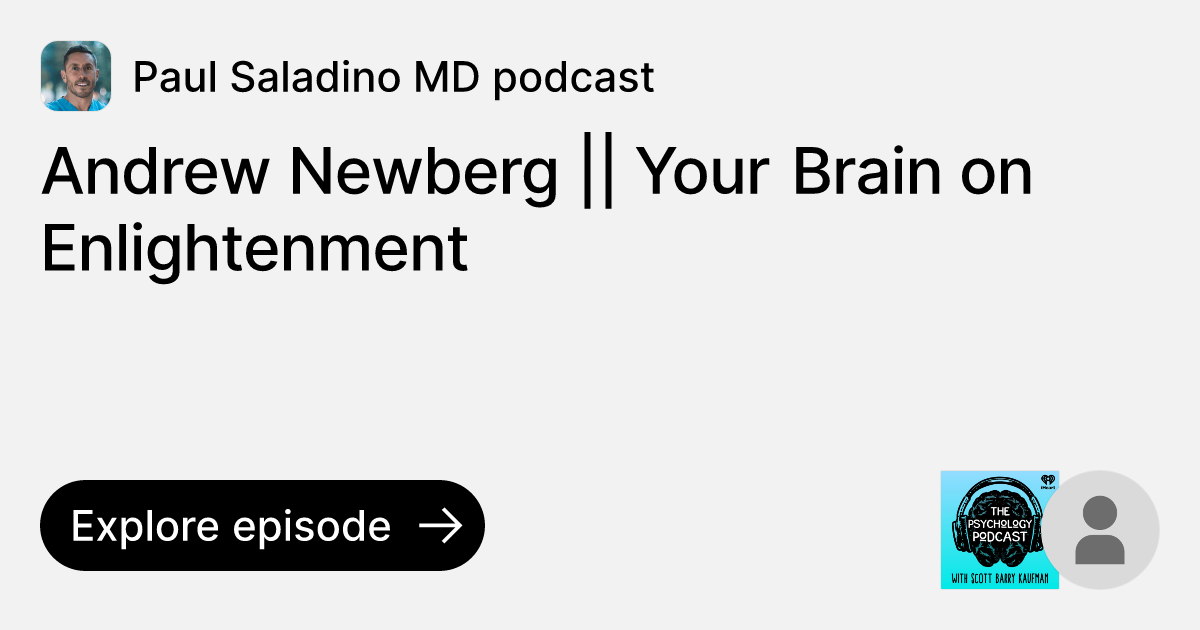 Episode: Andrew Newberg || Your Brain on Enlightenment | Ask Paul ...