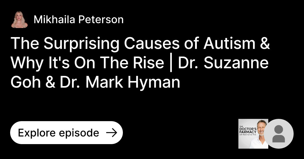 Episode: The Surprising Causes of Autism & Why It's On The Rise | Dr ...