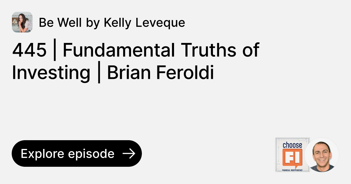 Episode: 445 | Fundamental Truths of Investing | Brian Feroldi | Ask Be ...