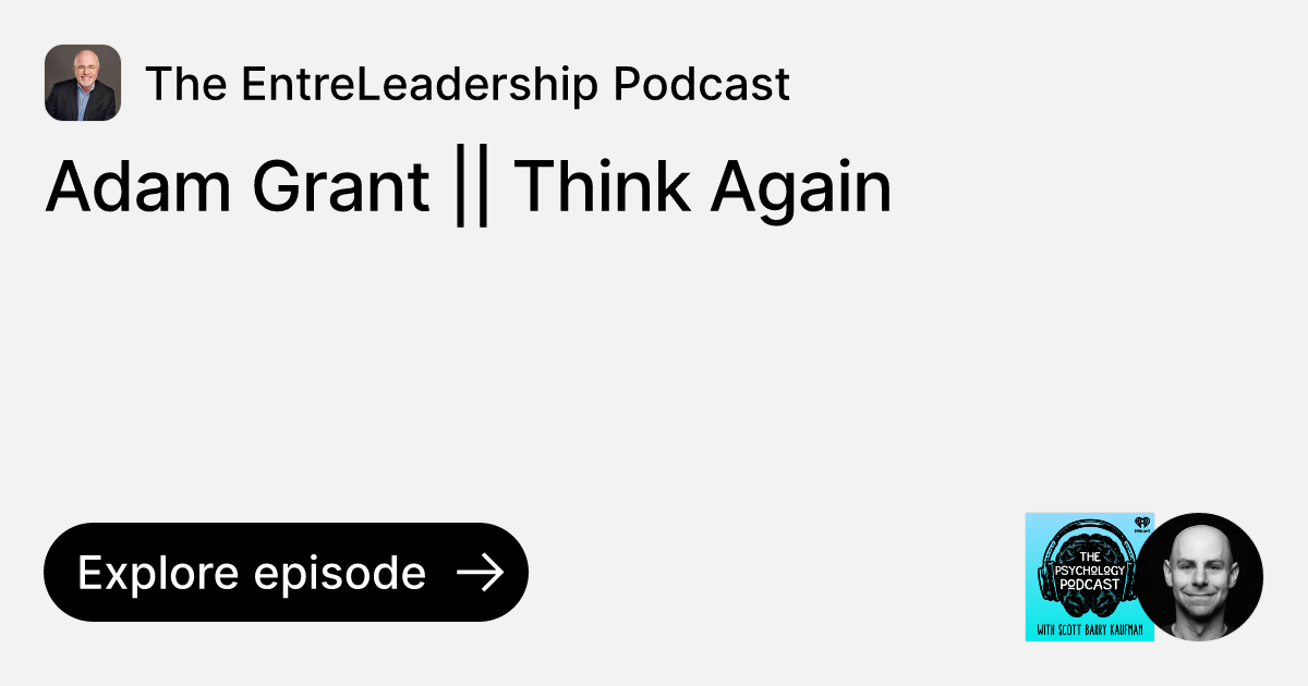 Adam Grant || Think Again