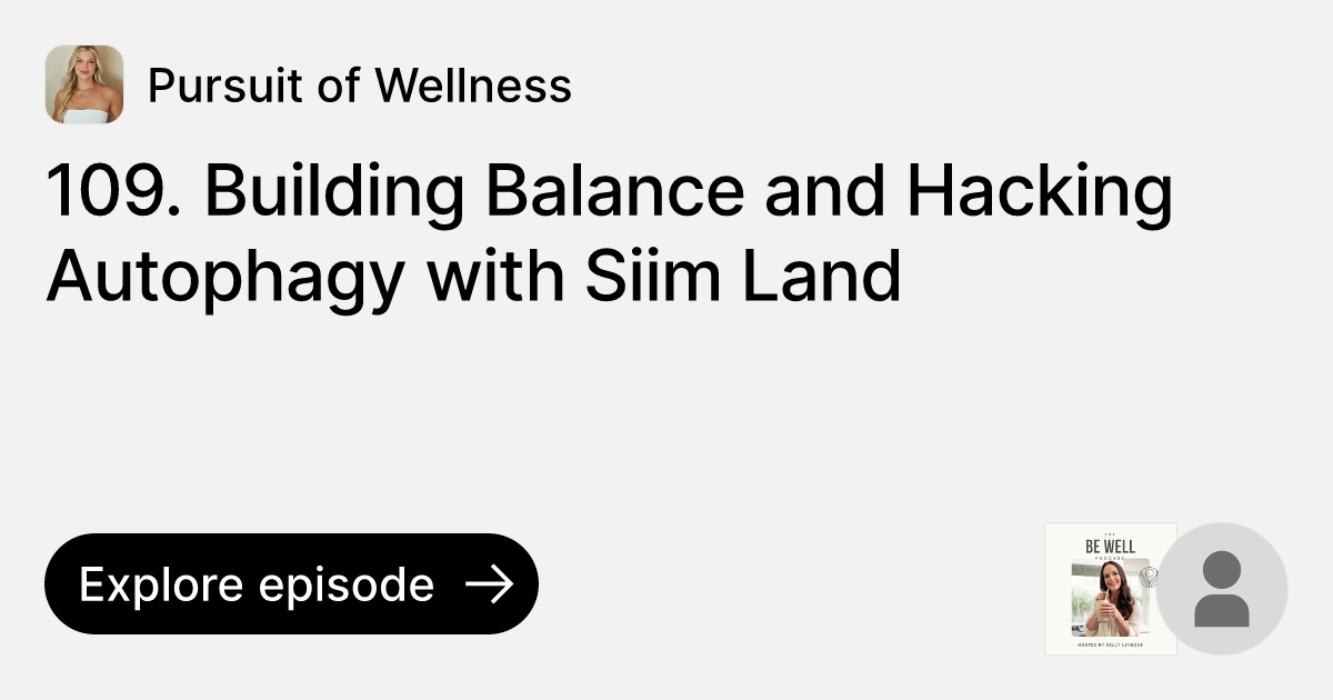 Episode: 109. Building Balance and Hacking Autophagy with Siim Land ...
