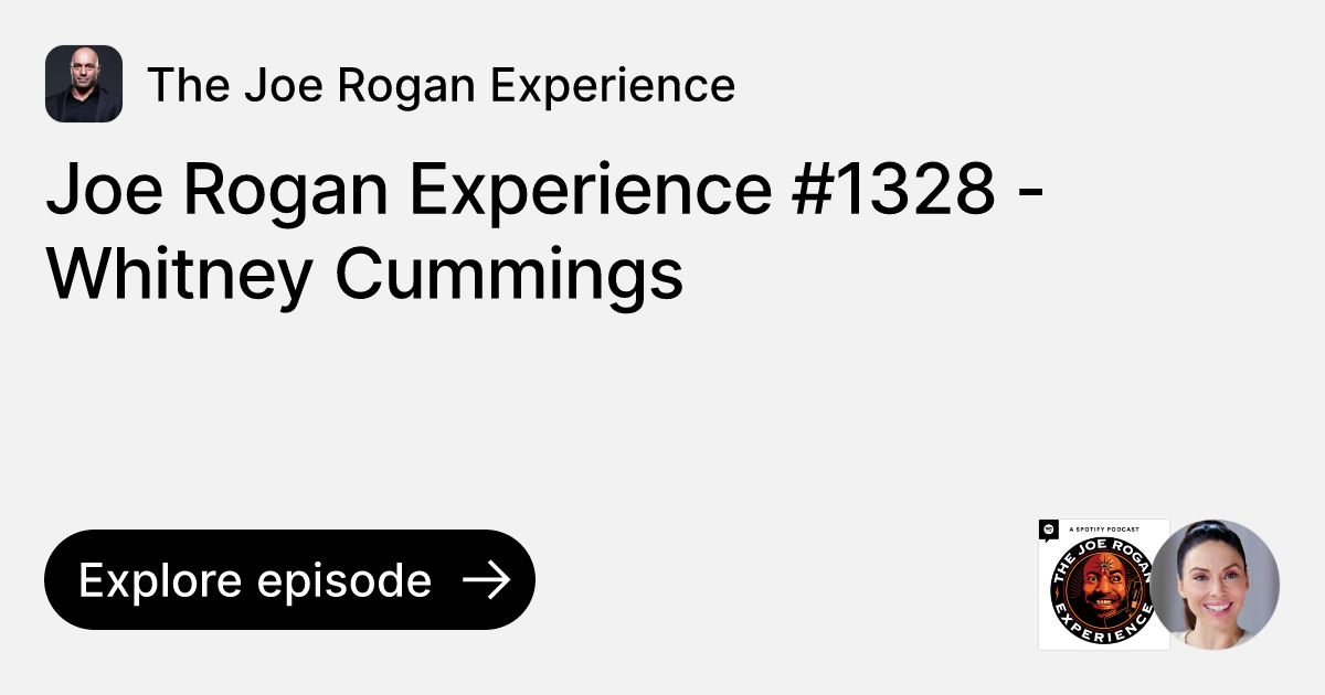 Episode: Joe Rogan Experience #1328 - Whitney Cummings | Ask The Joe ...