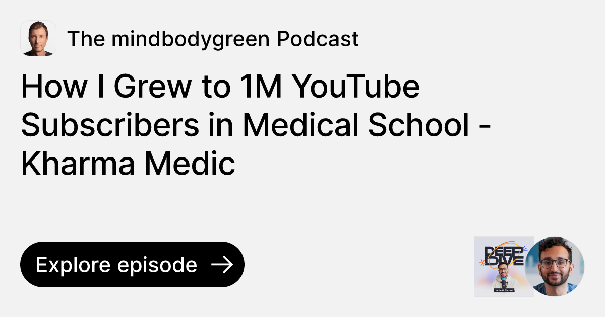 Episode: How I Grew to 1M YouTube Subscribers in Medical School ...