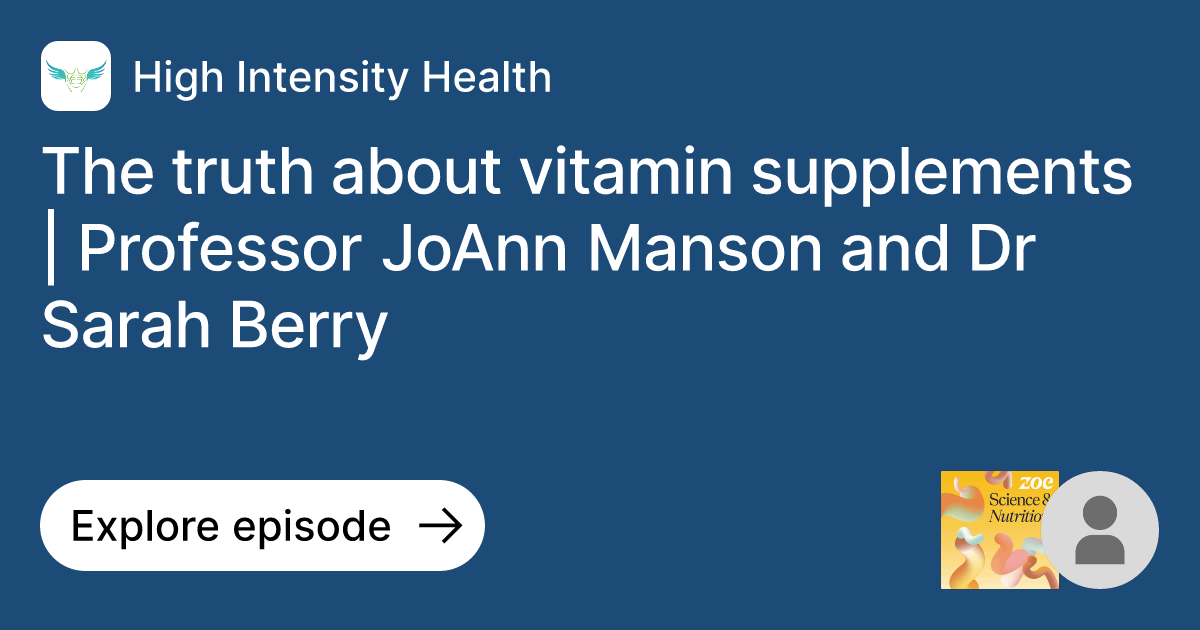 Episode: The truth about vitamin supplements | Professor JoAnn Manson ...