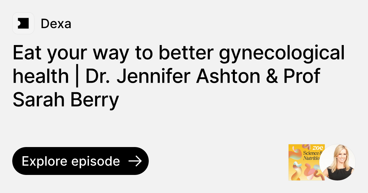 Episode: Eat your way to better gynecological health | Dr. Jennifer ...