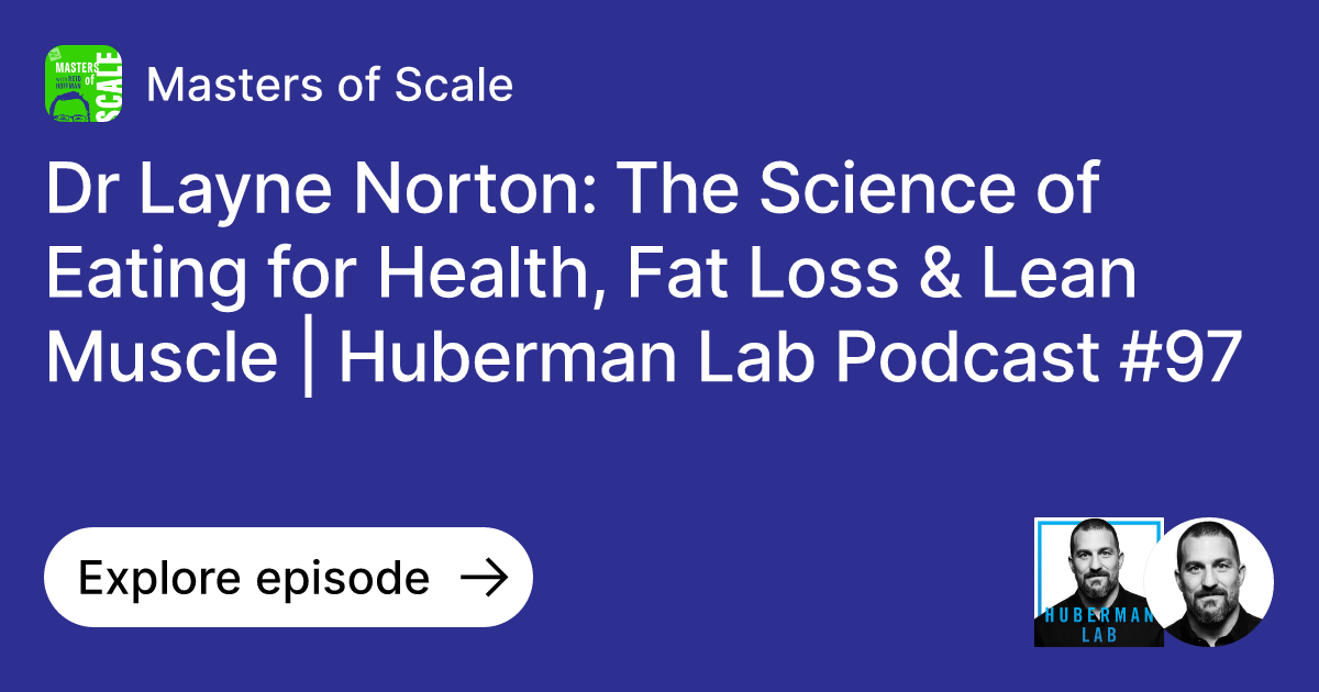 Episode: Dr Layne Norton: The Science of Eating for Health, Fat Loss ...