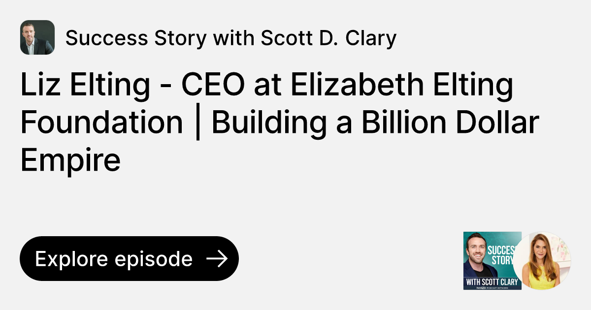 Episode: Liz Elting - CEO at Elizabeth Elting Foundation | Building a ...