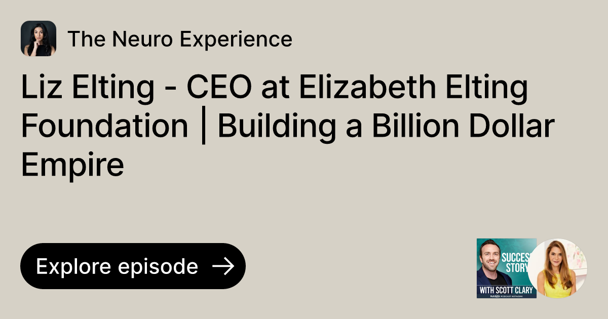 Episode: Liz Elting - CEO at Elizabeth Elting Foundation | Building a ...