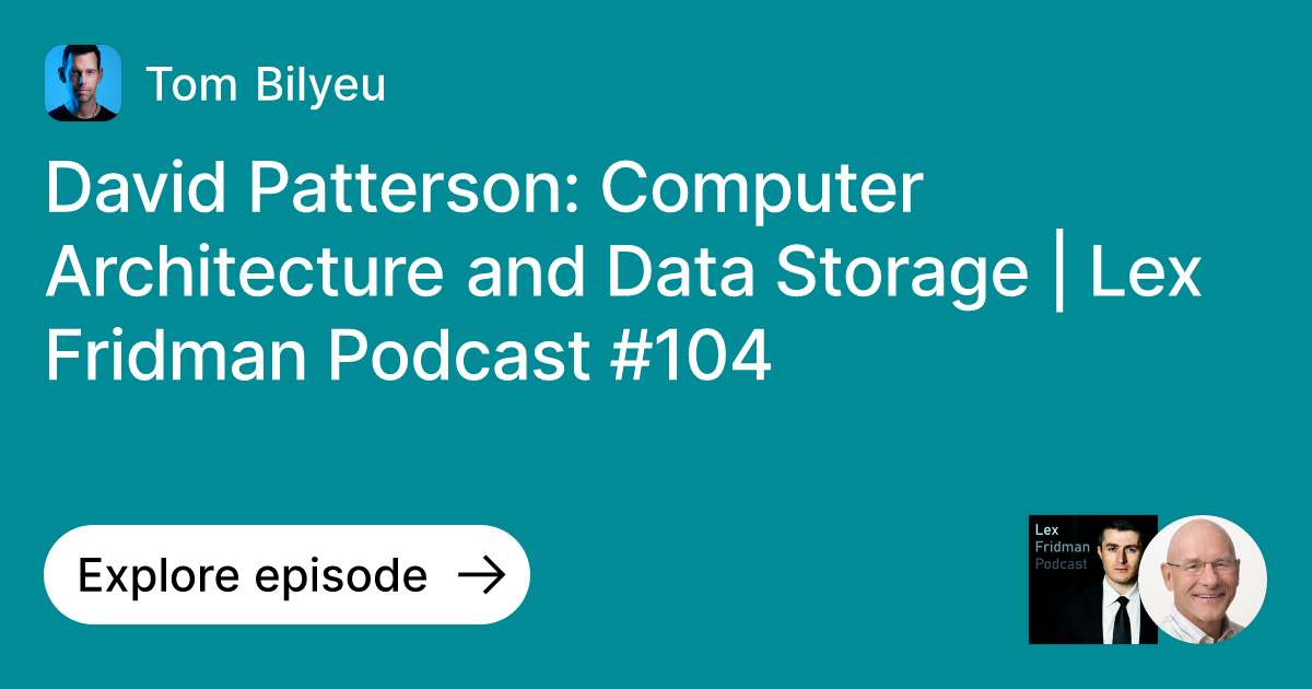 Episode: David Patterson: Computer Architecture and Data Storage | Lex ...