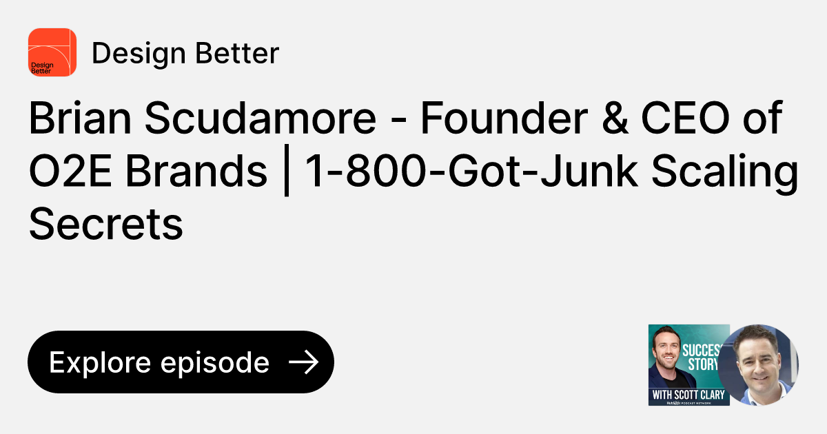 Episode: Brian Scudamore - Founder & CEO of O2E Brands | 1-800-Got-Junk ...