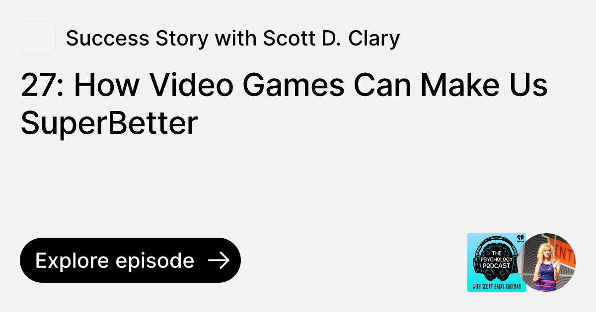 27: How Video Games Can Make Us SuperBetter