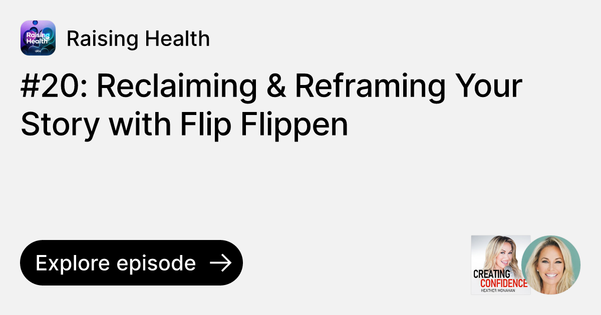 Episode: #20: Reclaiming & Reframing Your Story with Flip Flippen | Ask ...