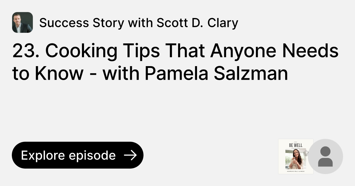 23. Cooking Tips That Anyone Needs to Know - with Pamela Salzman