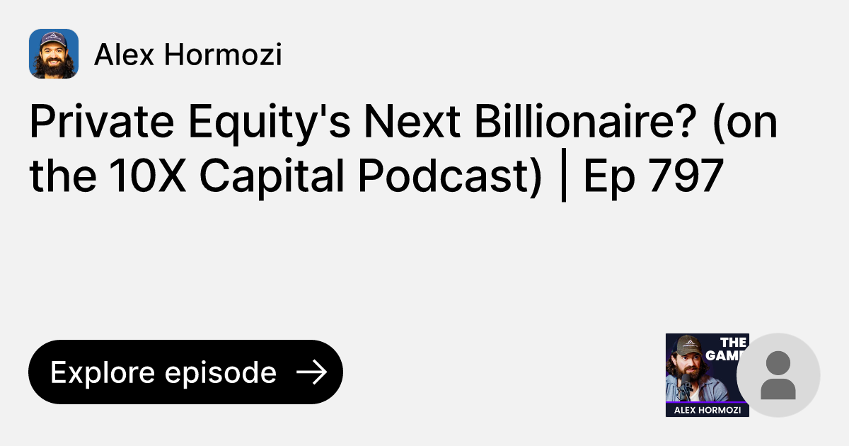 Episode: Private Equity's Next Billionaire? (on the 10X Capital Podcast ...