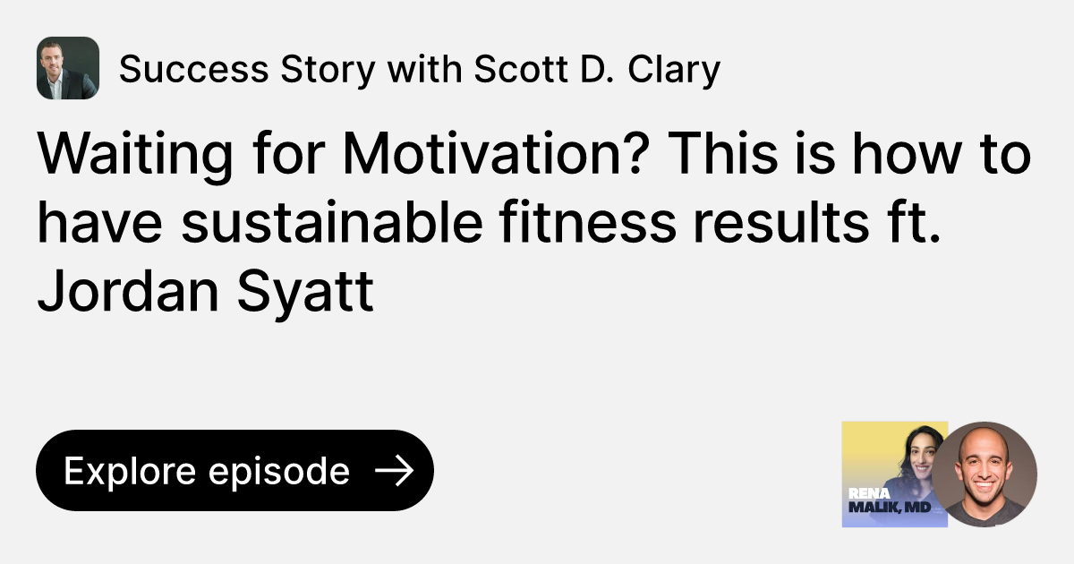 Episode: Waiting for Motivation? This is how to have sustainable ...