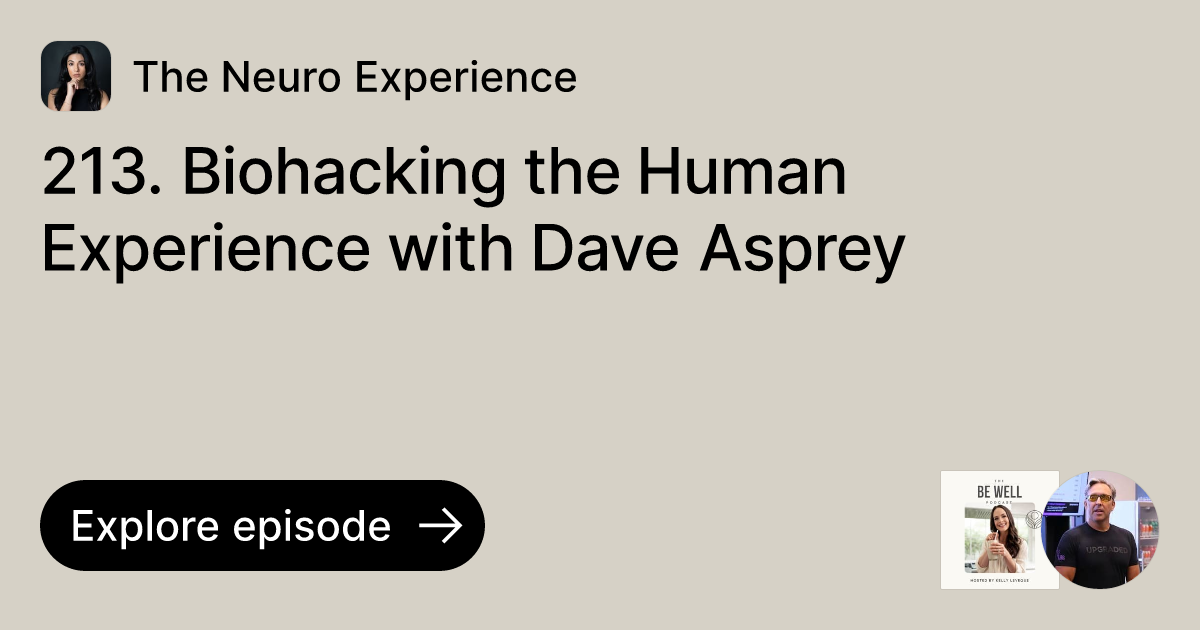 Episode: 213. Biohacking the Human Experience with Dave Asprey | Ask ...