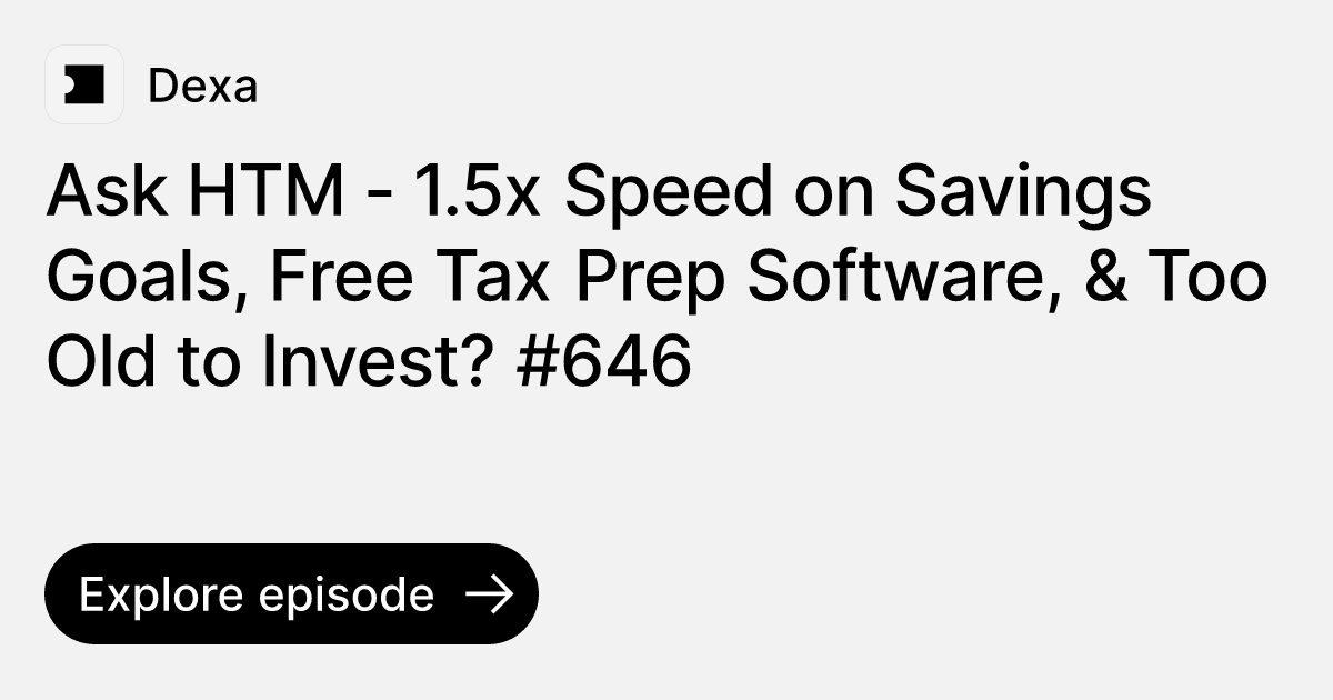 Episode: Ask HTM - 1.5x Speed on Savings Goals, Free Tax Prep Software ...