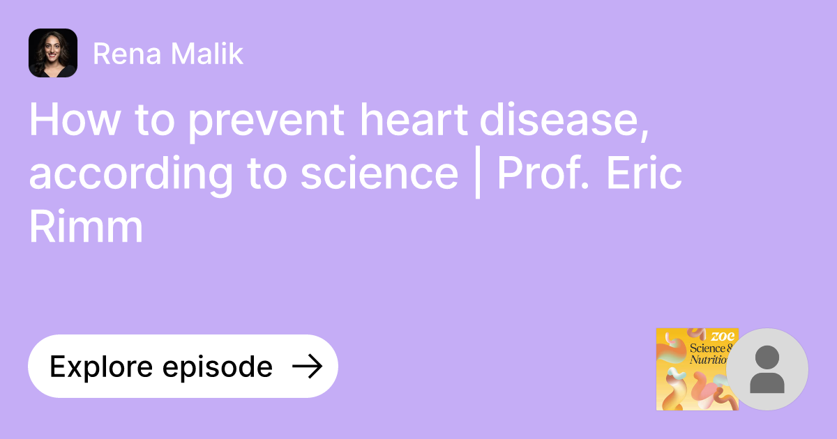 Episode: How to prevent heart disease, according to science | Prof ...