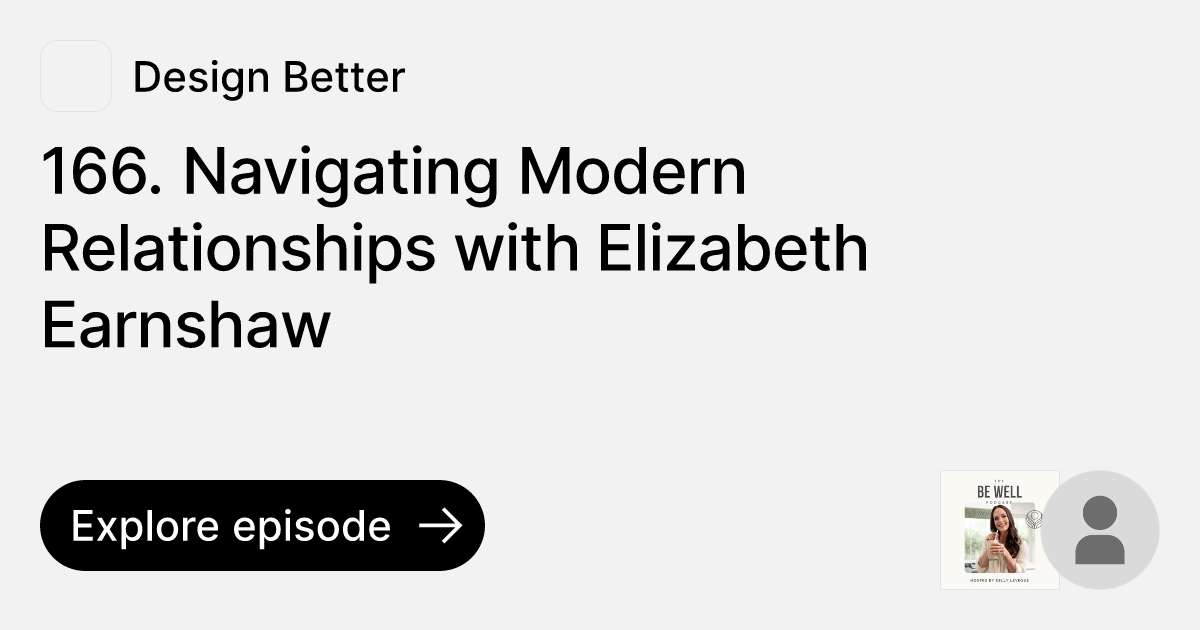 Episode: 166. Navigating Modern Relationships with Elizabeth Earnshaw ...