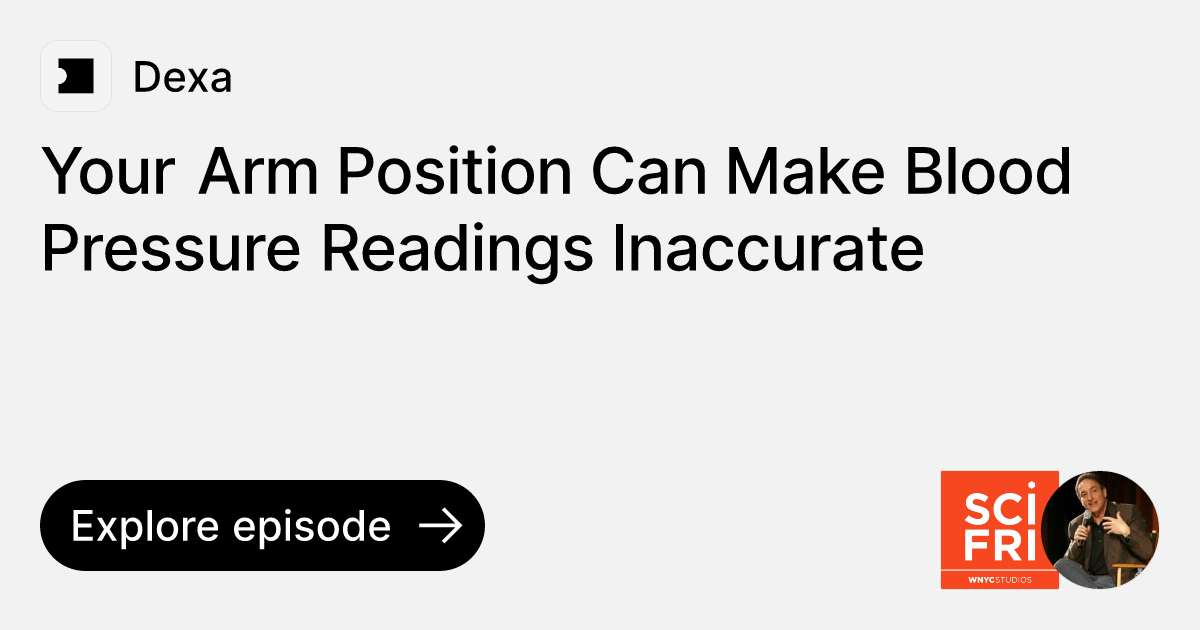 Episode: Your Arm Position Can Make Blood Pressure Readings Inaccurate ...