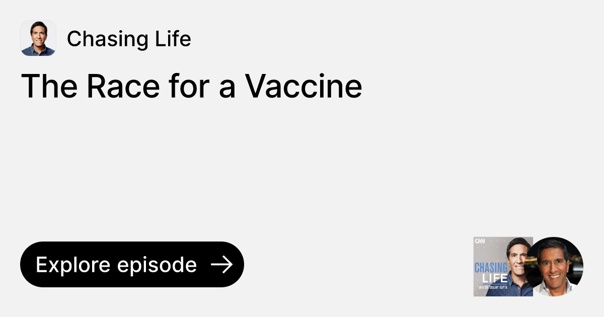 Episode: The Race for a Vaccine | Ask Chasing Life