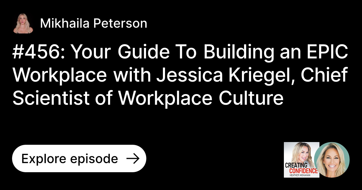 Episode: #456: Your Guide To Building an EPIC Workplace with Jessica ...
