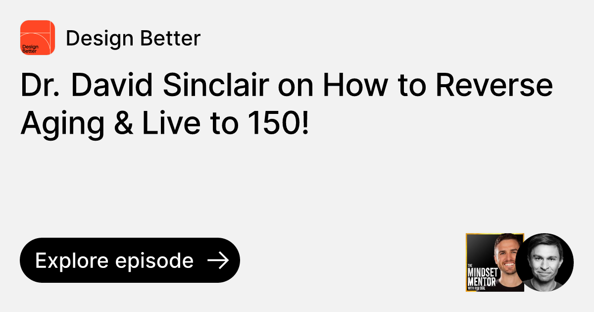 Episode: Dr. David Sinclair on How to Reverse Aging & Live to 150 ...