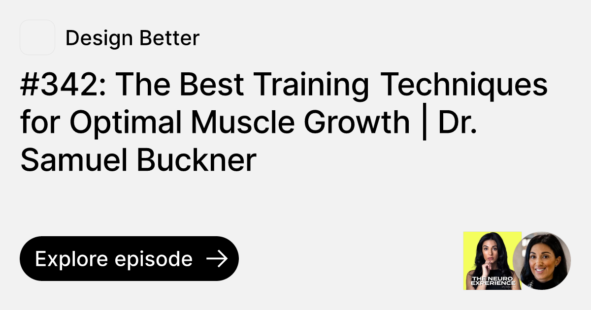 Episode: #342: The Best Training Techniques for Optimal Muscle Growth ...