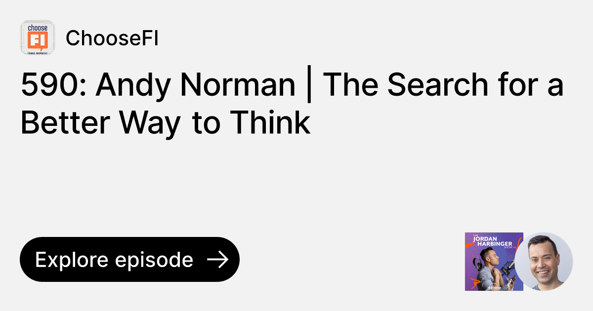 Episode: 590: Andy Norman | The Search for a Better Way to Think | Ask ...