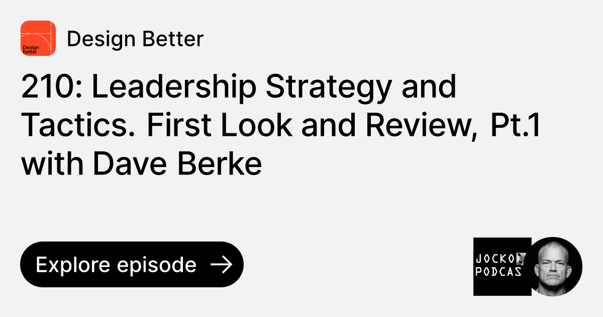 Episode: 210: Leadership Strategy and Tactics. First Look and Review ...