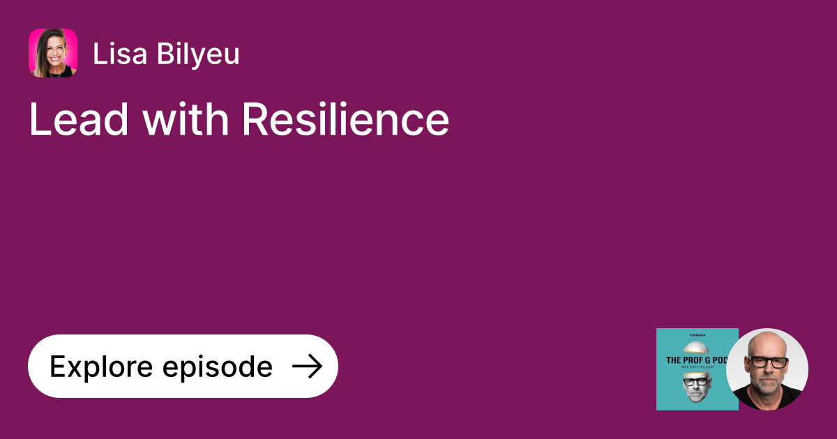 Episode: Lead with Resilience | Ask Lisa Bilyeu