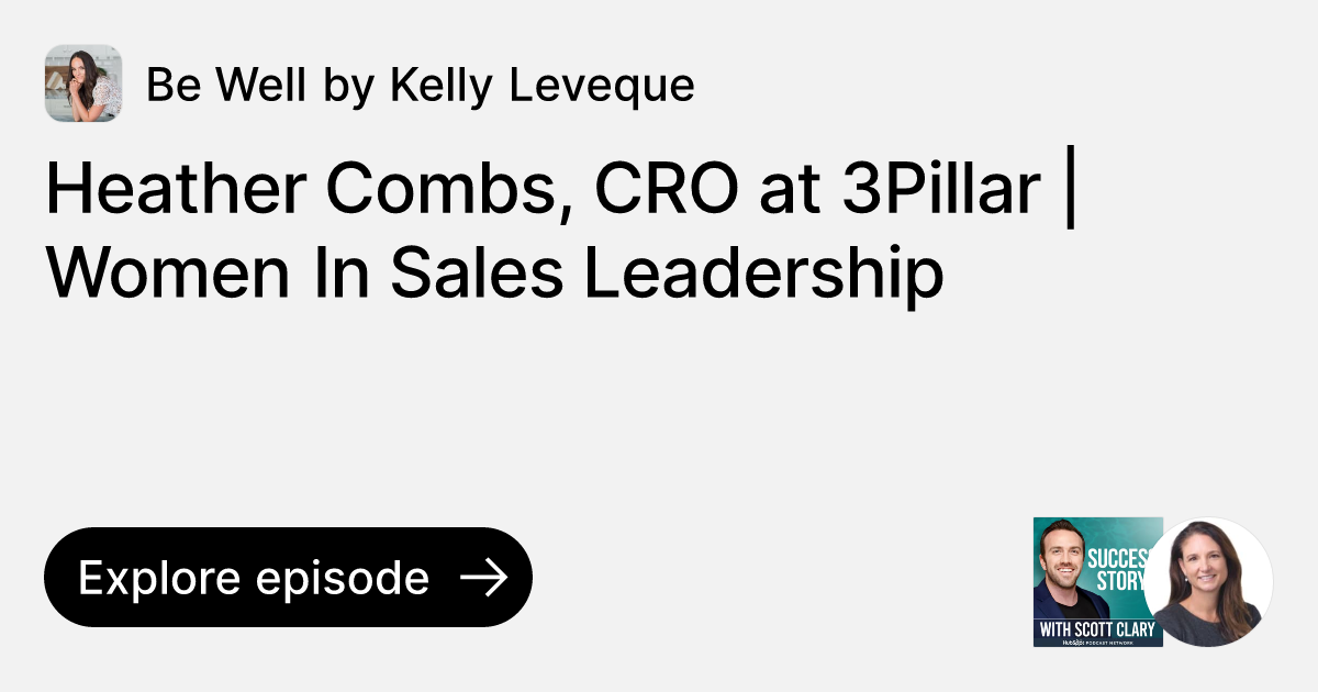 Episode: Heather Combs, CRO at 3Pillar | Women In Sales Leadership ...