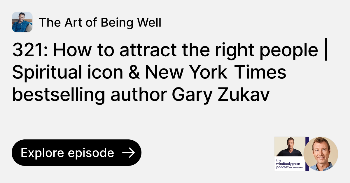 Episode: 321: How to attract the right people | Spiritual icon & New ...