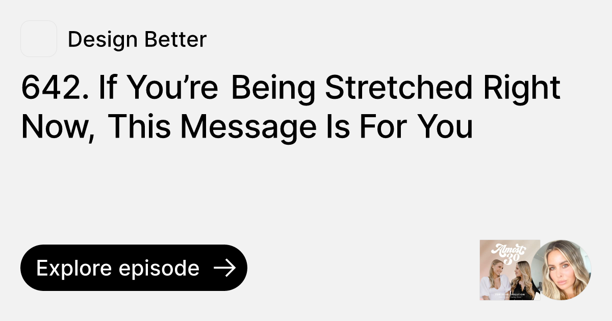 Episode: 642. If You’re Being Stretched Right Now, This Message Is For ...