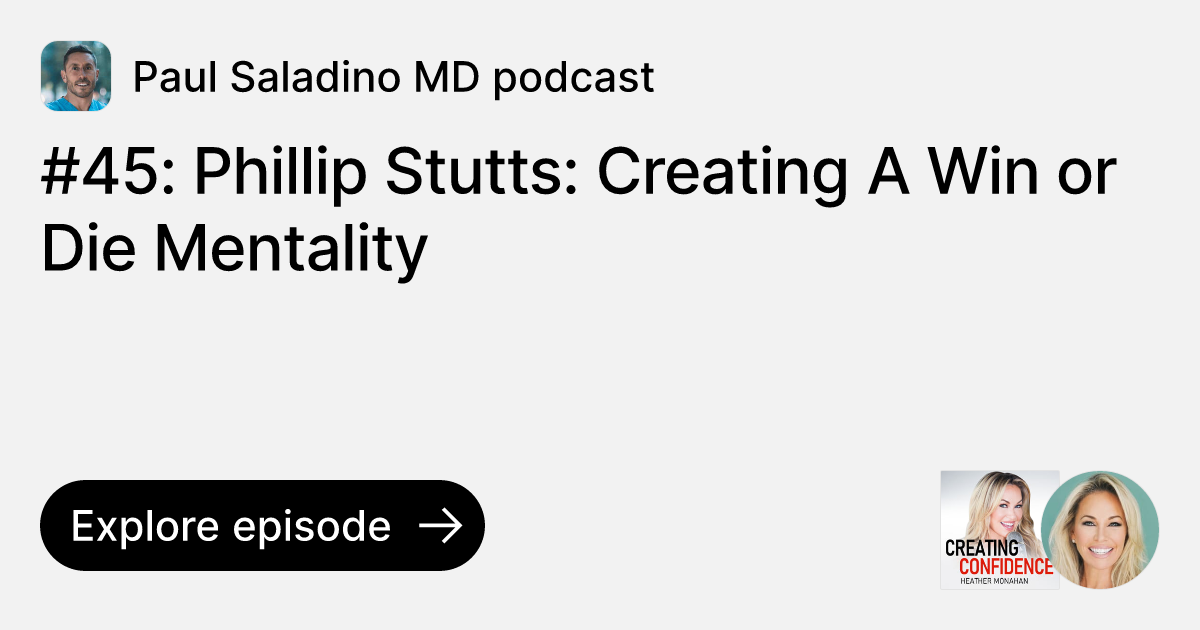 Episode: #45: Phillip Stutts: Creating A Win or Die Mentality | Ask ...