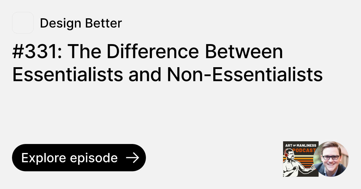 Episode: #331: The Difference Between Essentialists and Non ...