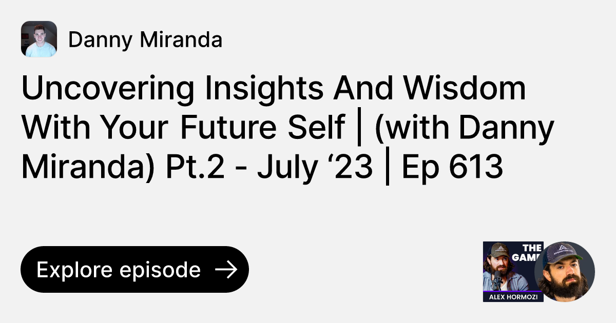 Episode: Uncovering Insights And Wisdom With Your Future Self | (with ...