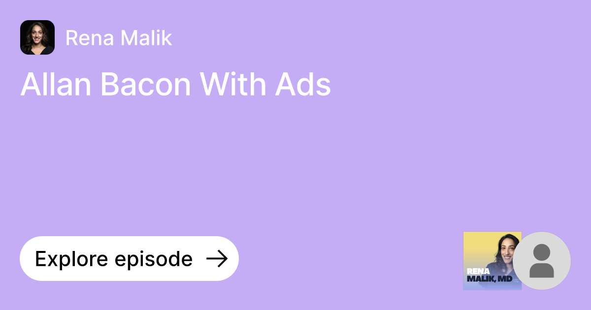 Episode: Allan Bacon With Ads | Ask Rena Malik