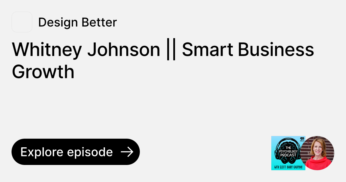 Episode: Whitney Johnson || Smart Business Growth | Ask Design Better