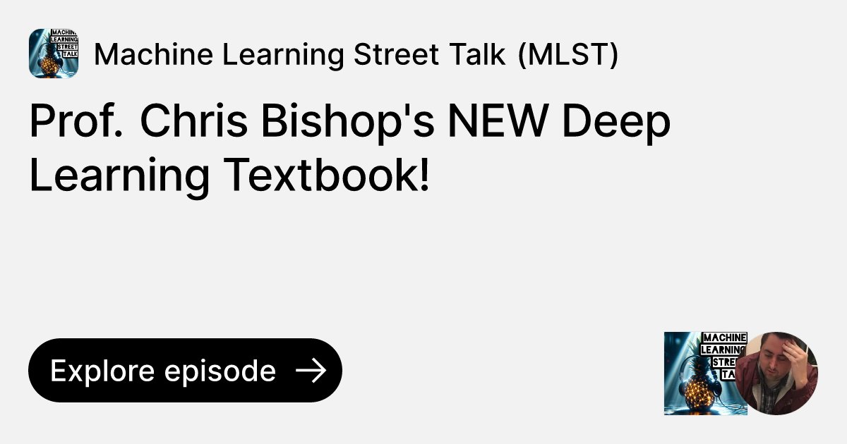 Episode: Prof. Chris Bishop's NEW Deep Learning Textbook! | Ask Machine ...