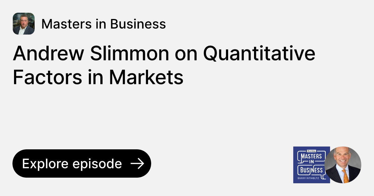 Episode: Andrew Slimmon on Quantitative Factors in Markets | Ask ...