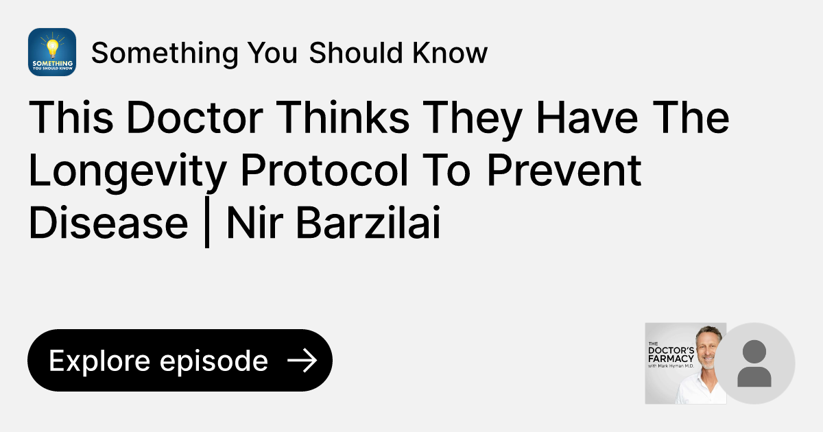 Episode: This Doctor Thinks They Have The Longevity Protocol To Prevent Disease | Nir Barzilai ...