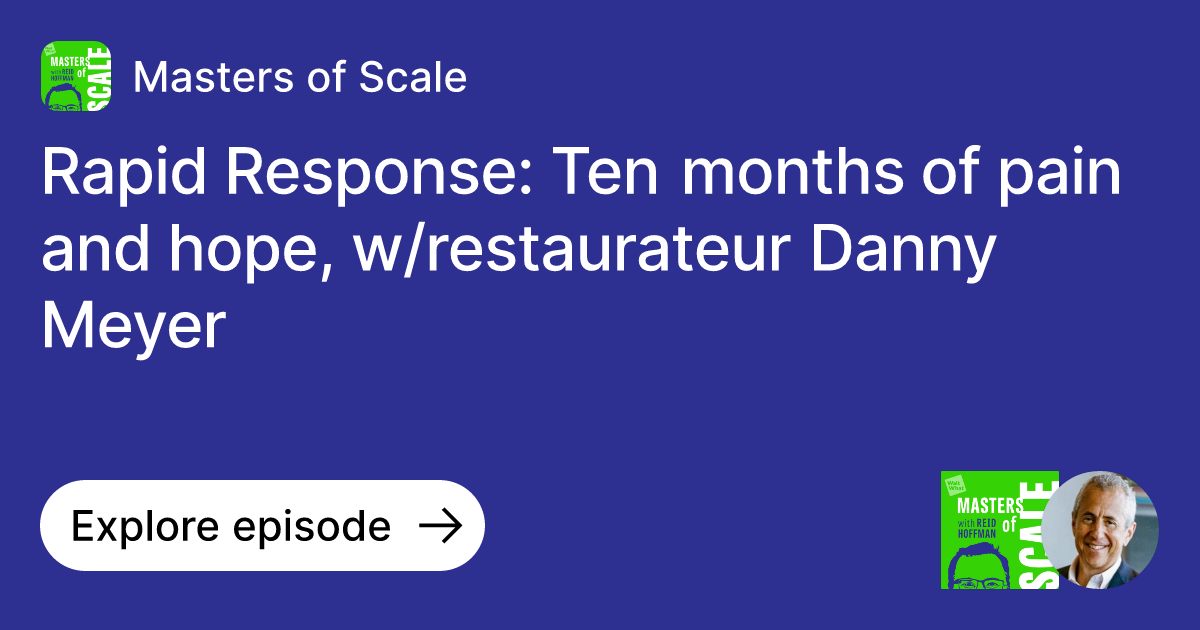 Episode: Rapid Response: Ten months of pain and hope, w/restaurateur Danny Meyer | Ask Masters ...