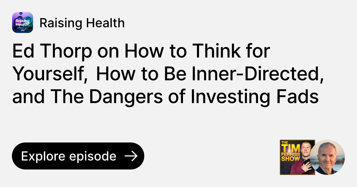 Episode: Ed Thorp on How to Think for Yourself, How to Be Inner ...