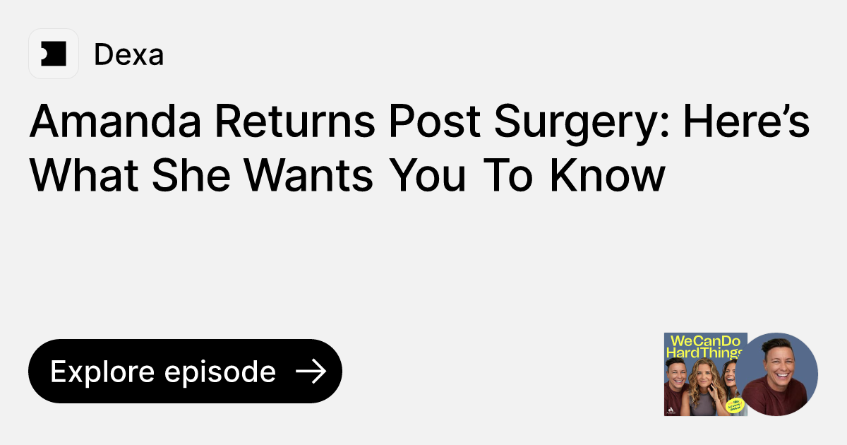 Episode: Amanda Returns Post Surgery: Here’s What She Wants You To Know ...
