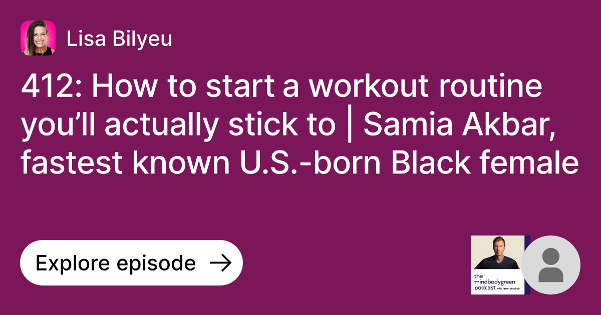 Episode: 412: How to start a workout routine you’ll actually stick to ...