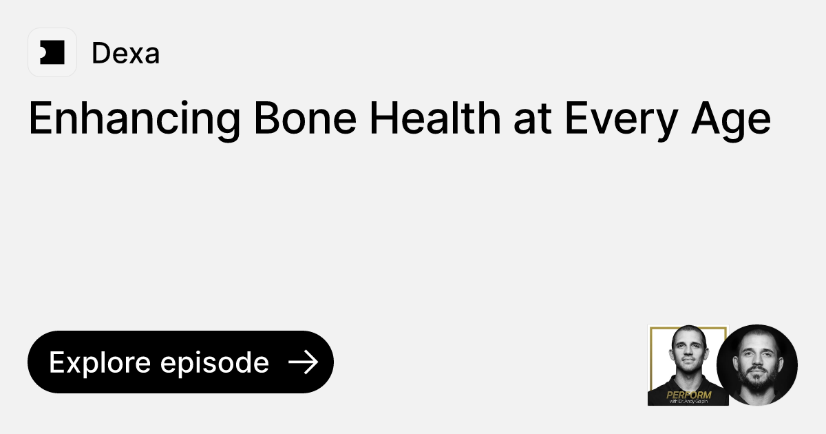 Episode: Enhancing Bone Health at Every Age | Ask Dexa